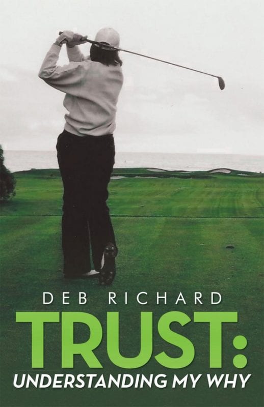 Trust: Understanding My Why by Deb Richard | Party Digest